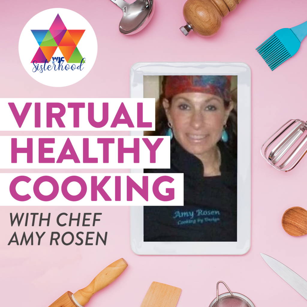 Sisterhood Virtual Healthy Cooking with Chef Amy Rosen | Westchester ...