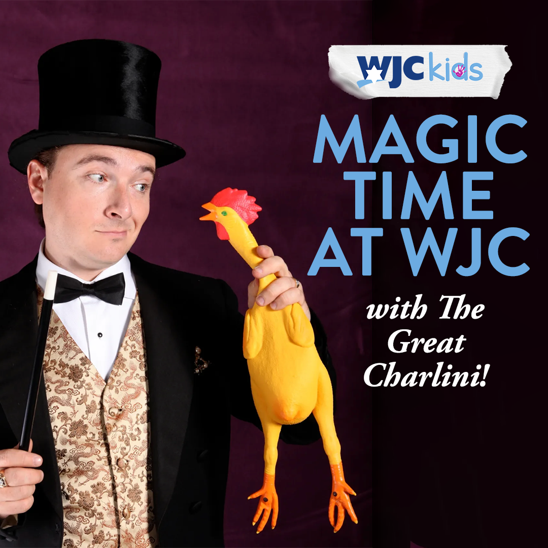 Magic Time at WJC! | Westchester Jewish Center - Conservative Synagogue ...