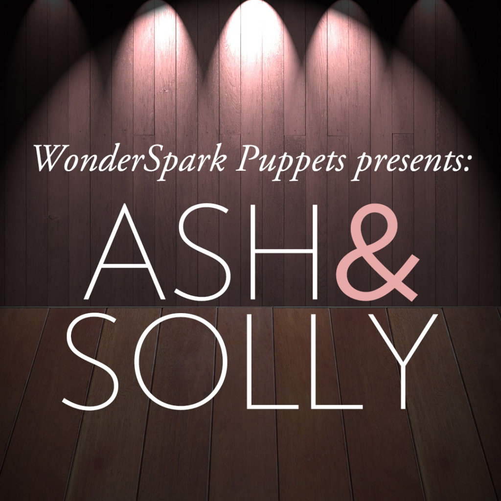 WonderSpark Puppets presents: Ash & Solly | Westchester Jewish Center ...
