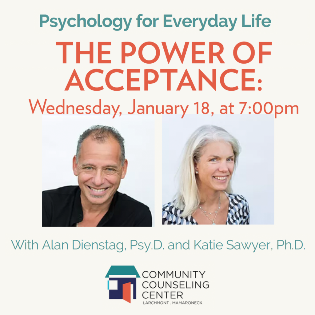 Psychology for Everyday Life: The Power of Acceptance | Westchester ...